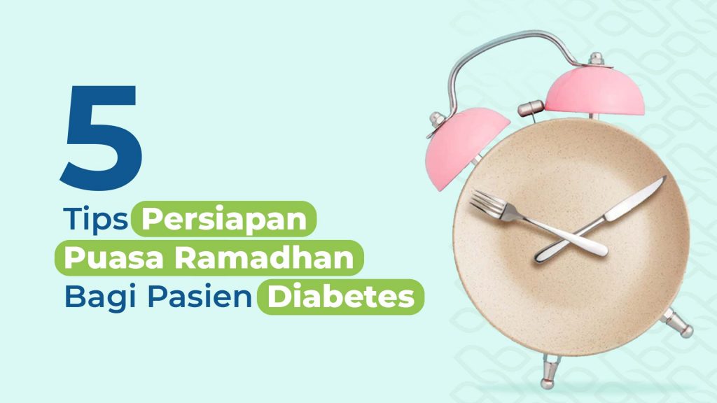 5 Tips Puasa Ramadhan Bagi Pasien Diabetes - Rumah Sakit PELNI