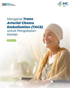 Mengenal Trans Arterial Chemo Embolization (TACE) Untuk Pengobatan ...