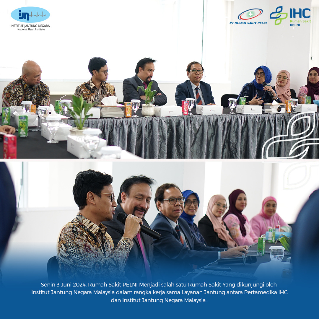 Kunjungan Institut Jantung Negara Malaysia Ke RS PELNI - Rumah Sakit PELNI